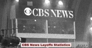 CBS News Layoffs Statistics 2026 | Key Facts - The World Data